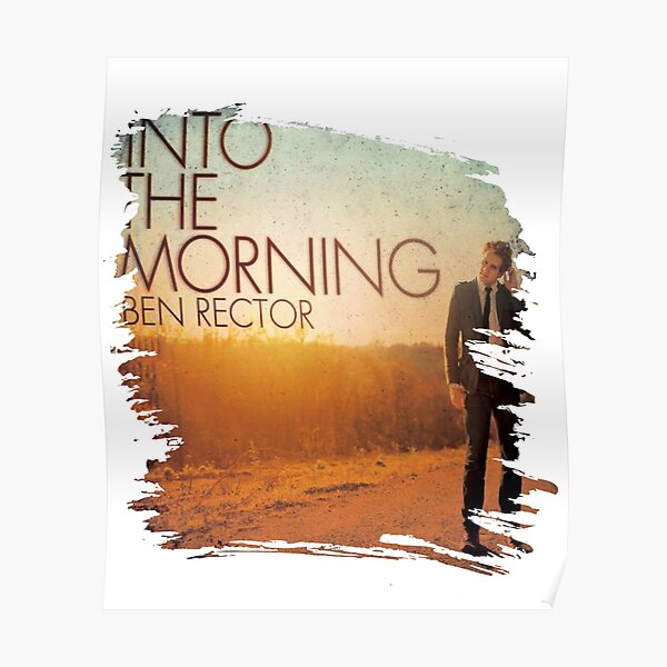 "ben rector into the morning" Poster for Sale by nored10 | Redbubble