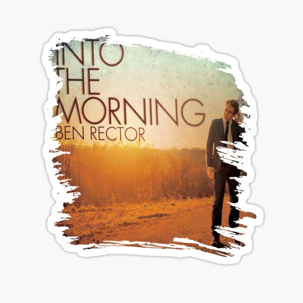 "ben rector into the morning" Sticker for Sale by nored10 | Redbubble