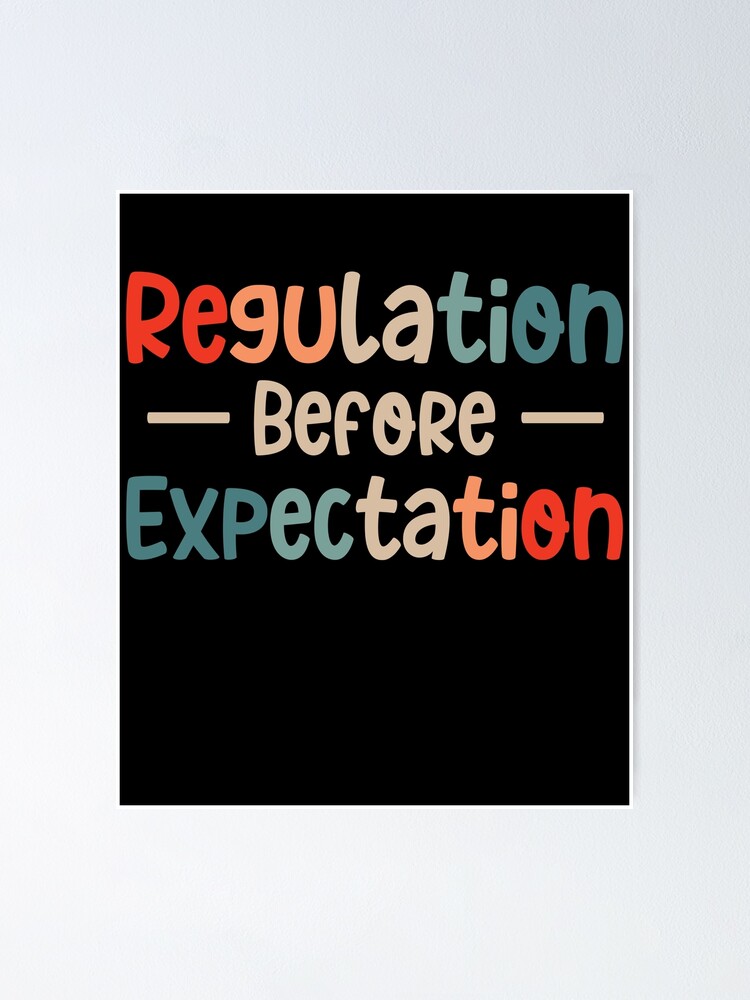 "Regulation Before Expectation" Poster for Sale by Abidilana | Redbubble