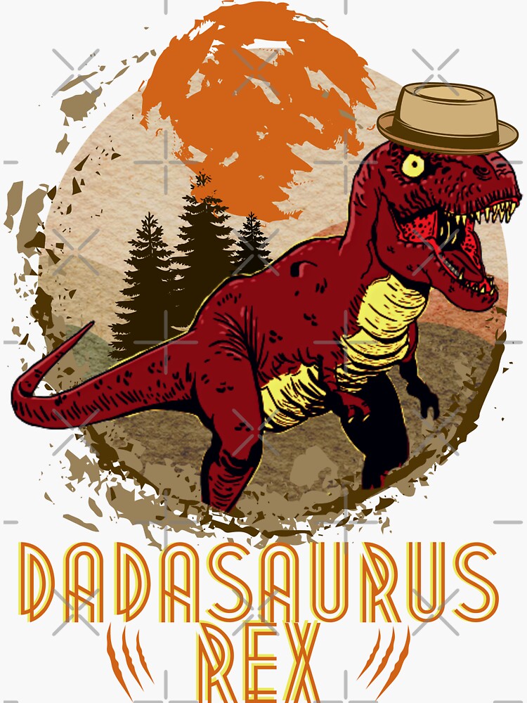 "Dadasaurus Rex" Sticker for Sale by DaCosta2020 | Redbubble