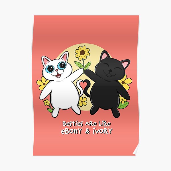 Póster «Las mejores amigas son como el ébano y el marfil» de leBoosh ...