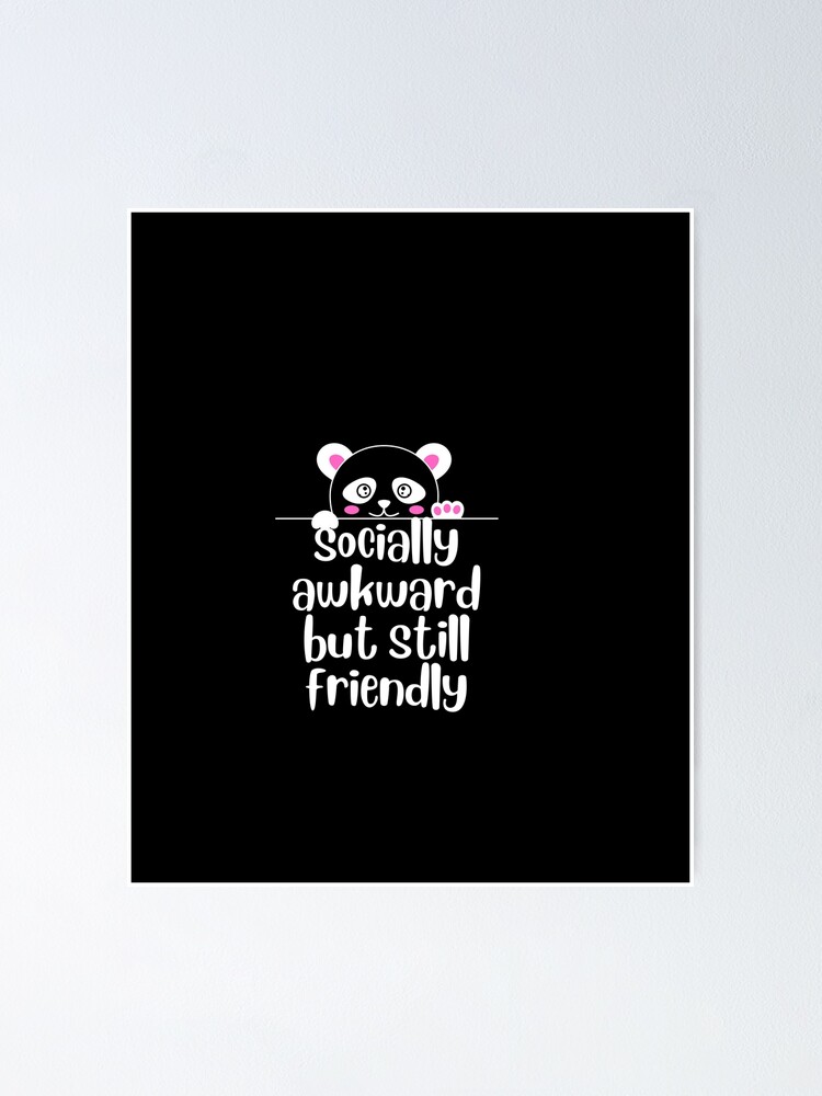 " introvert panda socially awkward " Poster for Sale by MarshallWN ...