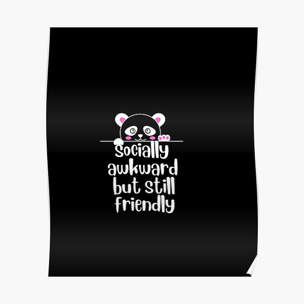 " introvert panda socially awkward " Poster for Sale by MarshallWN ...