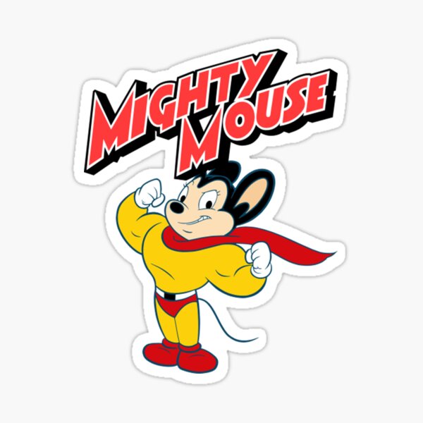 "Mighty Mouse" Sticker for Sale by sandypatty0k | Redbubble