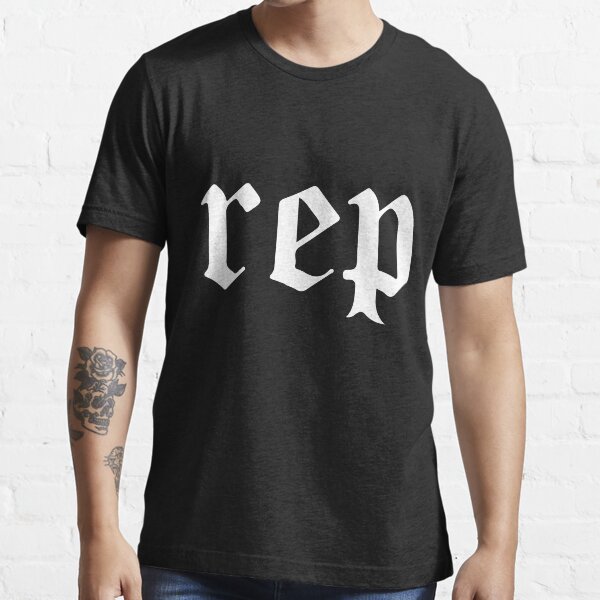 "Rep Reputation" T-shirt for Sale by Lousy-Sanchez | Redbubble | look ...