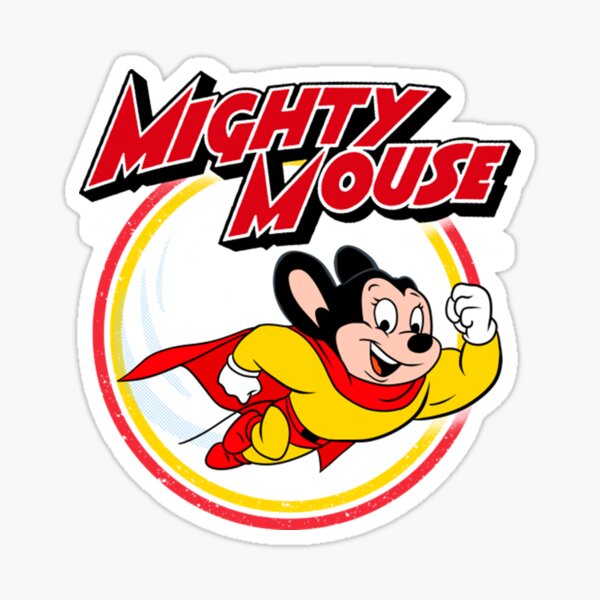 "Mighty Mouse" Sticker for Sale by sandypatty0k | Redbubble