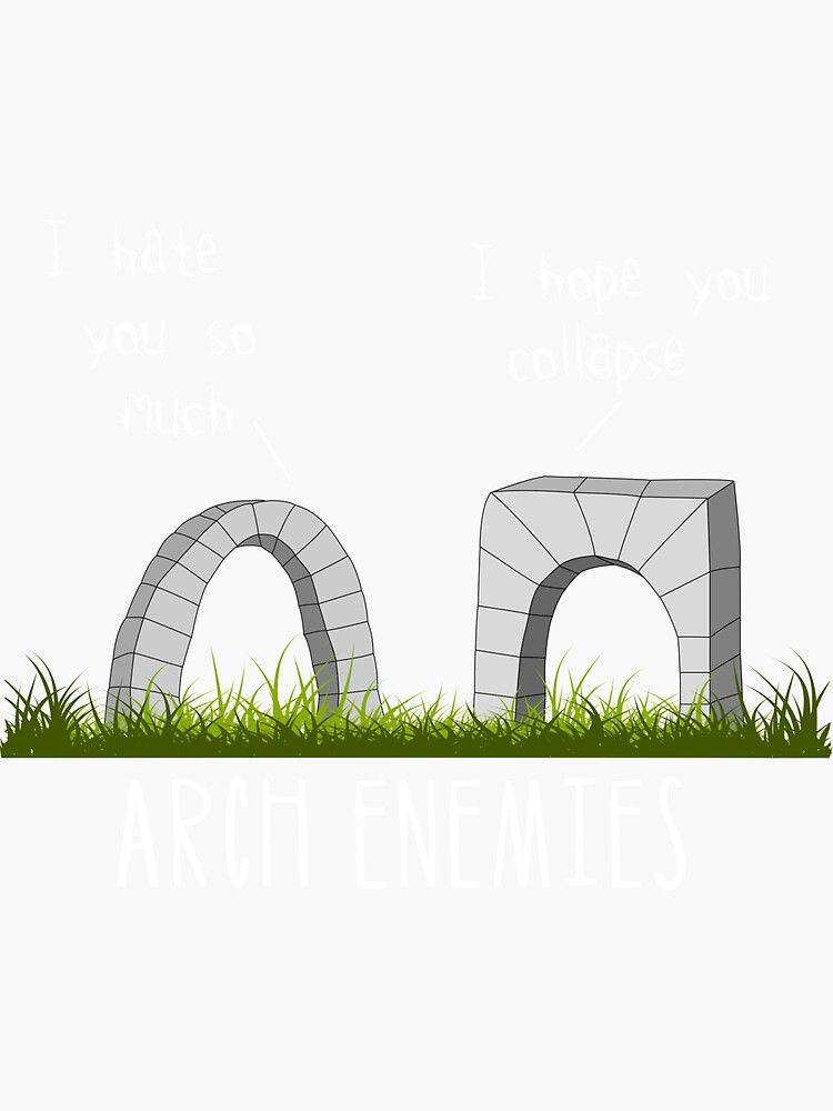 "Arch Enemies pun architecture archenemy" Sticker for Sale by ...