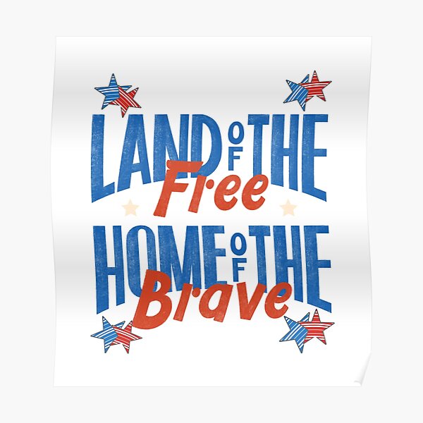 Póster «Tierra de la casa libre del diseño valiente de la independencia ...
