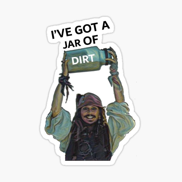 "I’VE GOT A JAR OF DIRT" Sticker for Sale by Yassenart | Redbubble