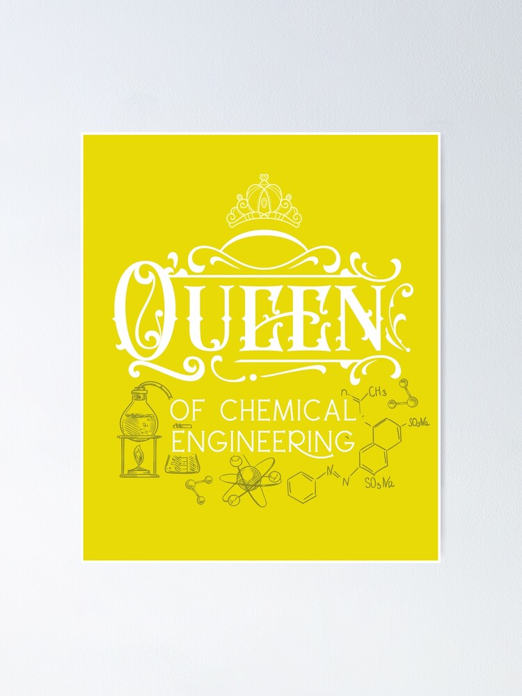 "Queen of Chemical Engineering " Poster for Sale by edwinvisuals ...