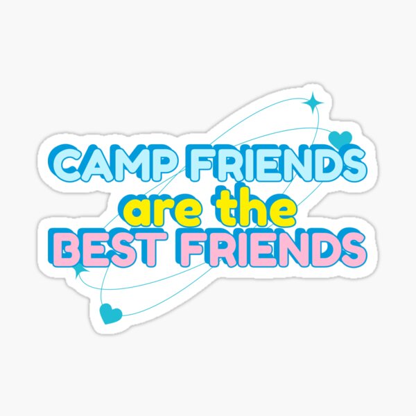 "Camp Friends Are The Best Friends, Explore nature have an adventure ...