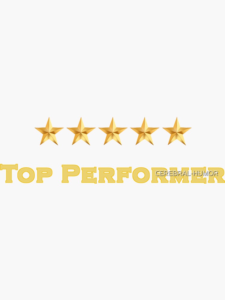 "Top Performer, Five Gold Stars" Sticker for Sale by CEREBRAL-HUMOR ...
