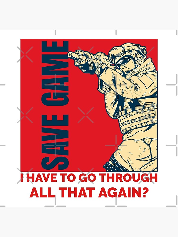 "Save game/gaming/FPS/RPG" Poster for Sale by expressiveprint | Redbubble