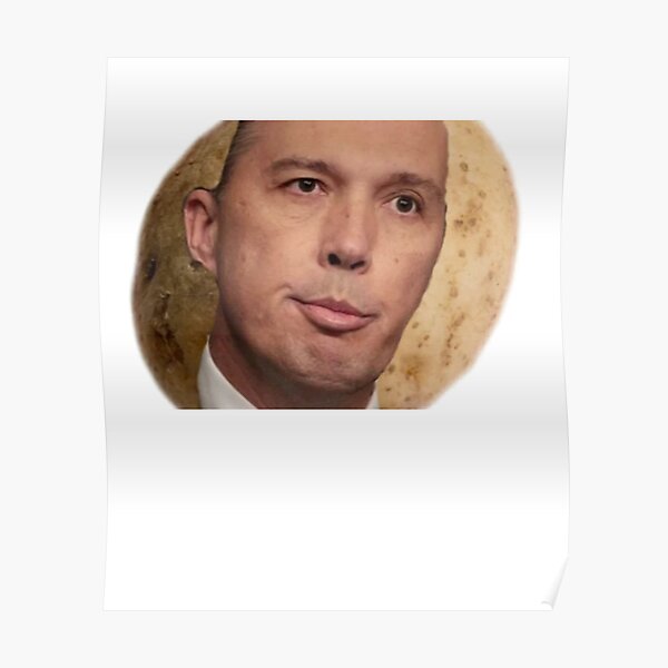 "Potato peter dutton- funny peter dutton meme" Poster for Sale by World ...