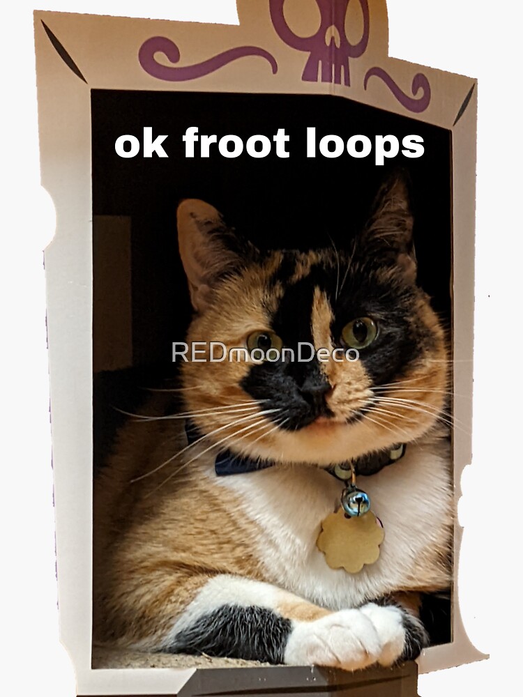 "ok froot loops with border" Sticker by REDmoonDeco | Redbubble