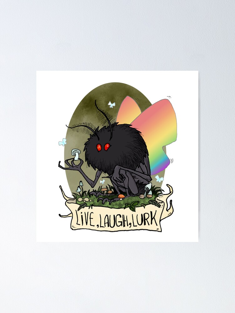 "Live, Laugh, Lurk Pride Mothman" Poster for Sale by MimesAtWork ...