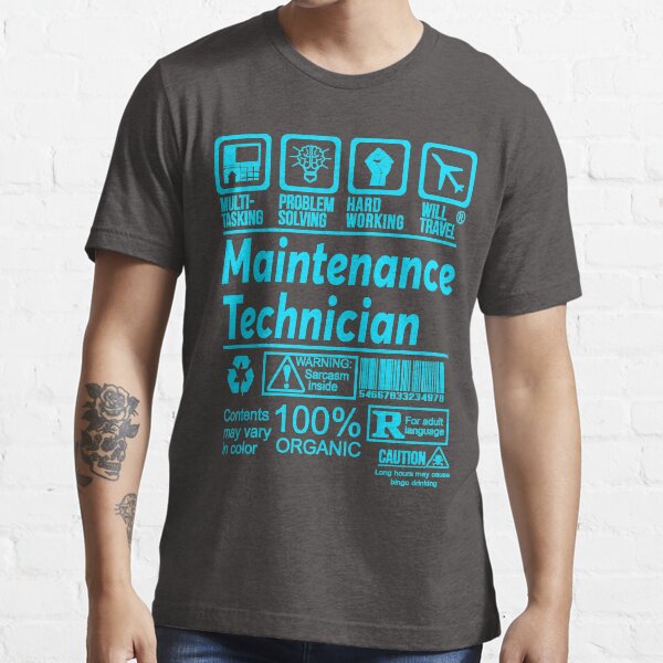 "MAINTENANCE TECHNICIAN SOLVE PROBLEMS DESIGN" Essential T-Shirt for ...