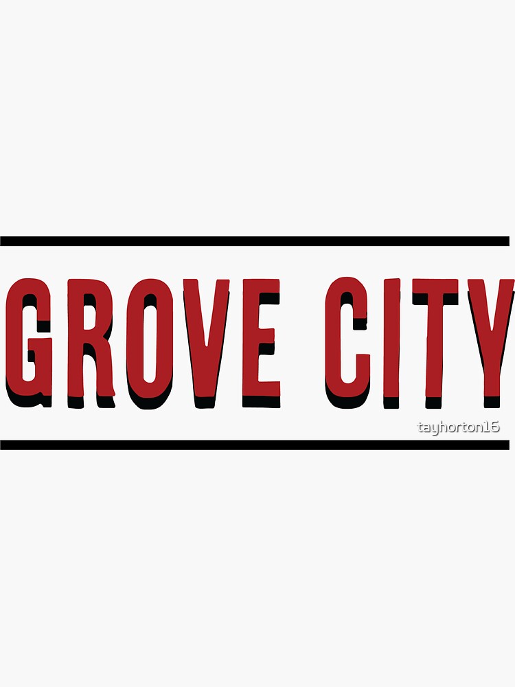 "Grove City" Sticker for Sale by tayhorton16 | Redbubble