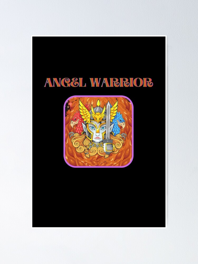 "Angel Warrior " Poster for Sale by AngelwhiteLite | Redbubble
