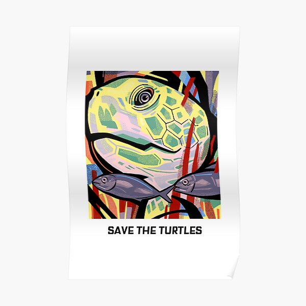 "Save The Turtles" Poster for Sale by Mediascape | Redbubble