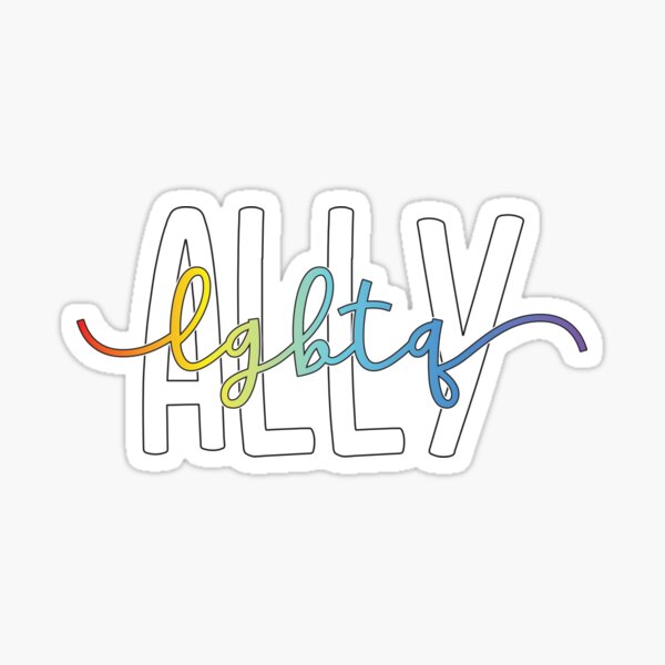 "LGBTQ Ally" Sticker for Sale by carbonatedrbows | Redbubble