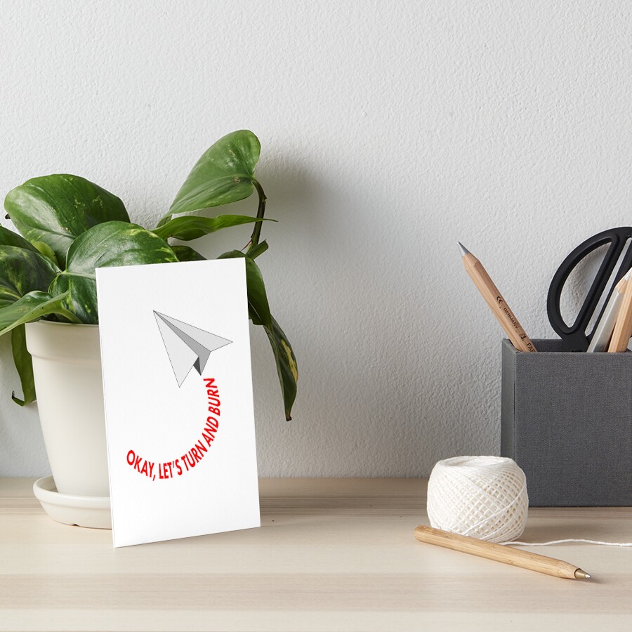 "Okay, Let's turn and burn, top gun, paper plane, humour, top gun movie ...