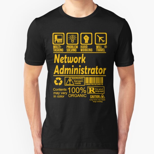 Funny Network Administrator T-Shirts | Redbubble
