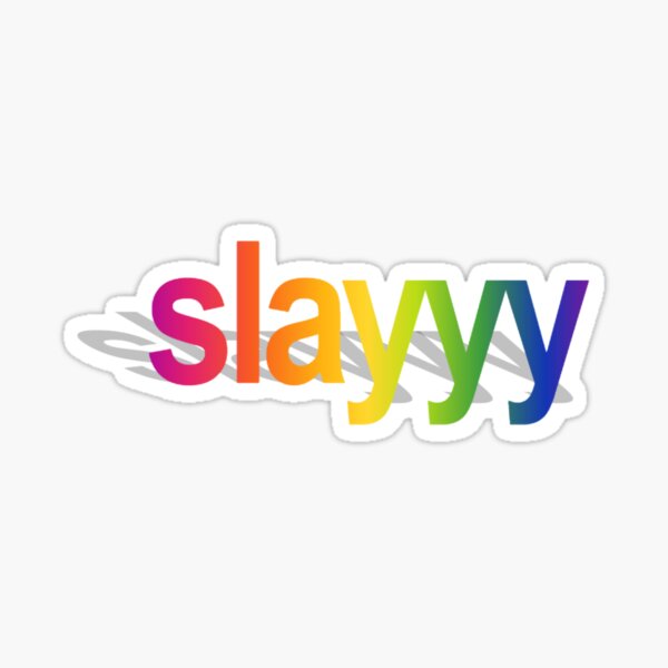 "slayyy sticker" Sticker for Sale by GomegaArt | Redbubble
