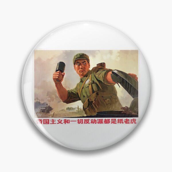 Imperialism and all Reactionary Forces are Paper Tigers” Chinese ...
