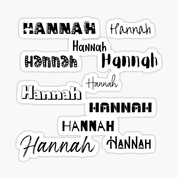 "Hannah in 10 different fonts" Sticker by magleen | Redbubble