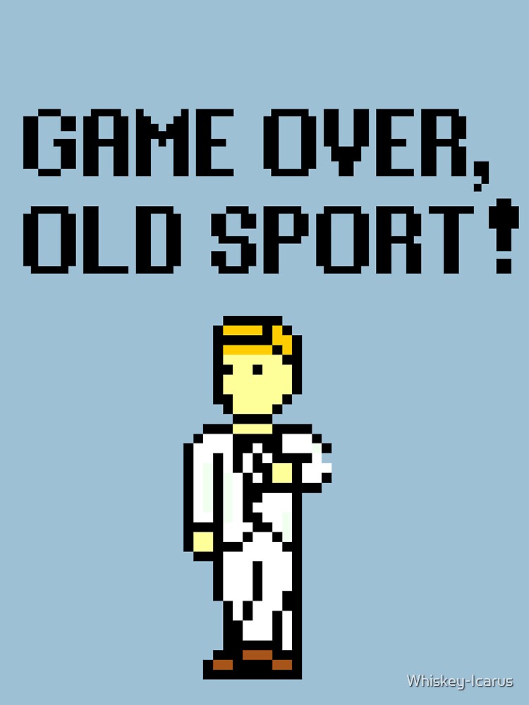"Game Over, Old Sport!" T-shirt for Sale by Whiskey-Icarus | Redbubble ...