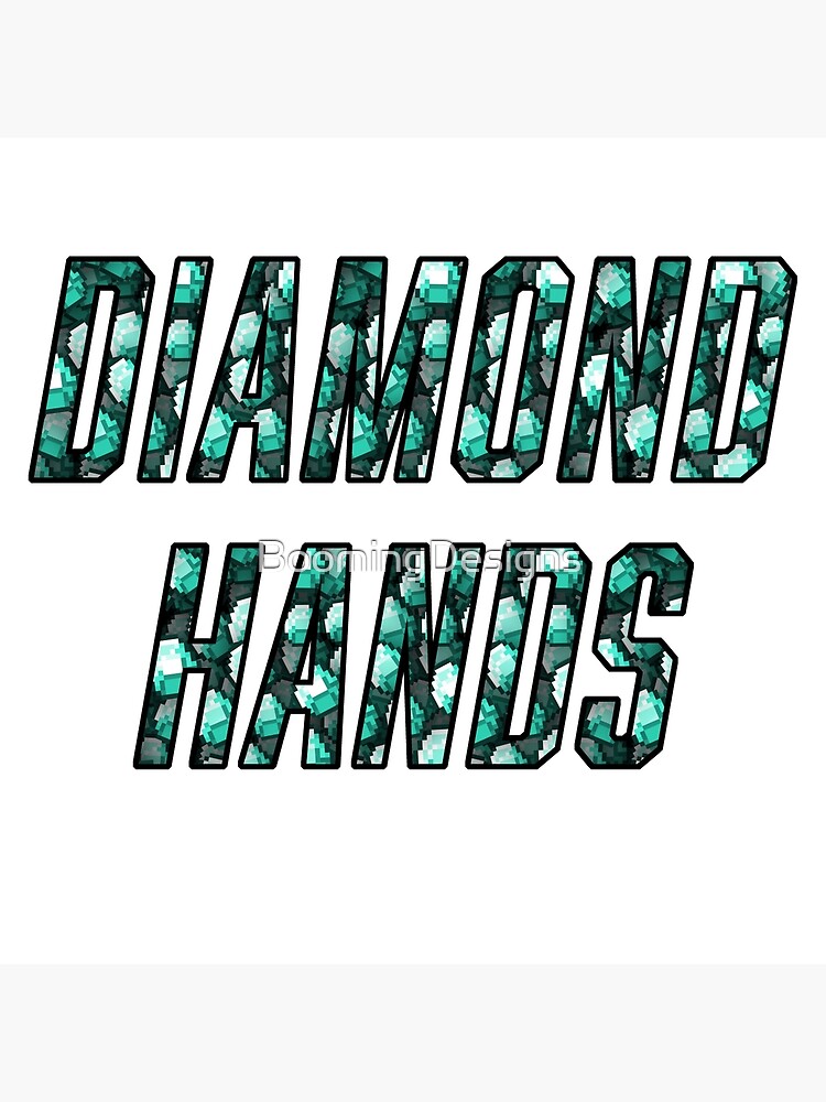 "Diamond Hands - Text with Minecraft Diamonds Design" Poster for Sale ...