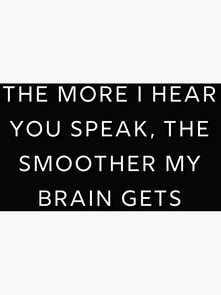 "Smooth Brain" Poster for Sale by OneFunnyDesign | Redbubble