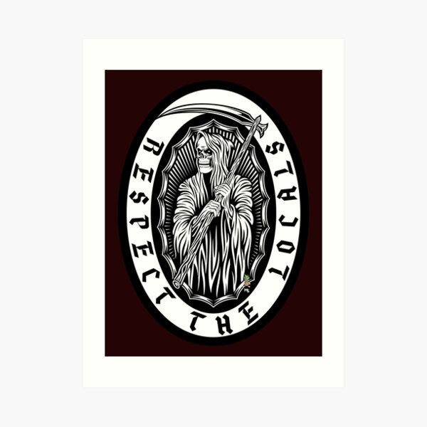 "RESPECT THE LOCALS GRIM REAPER SKULL RESPECT THE LOCALS RESPECT SURF ...