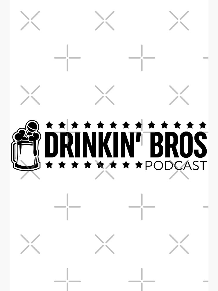 "Drinkin Bros Merch Drinkin Bros Logo" Poster for Sale by SalMaiShop ...