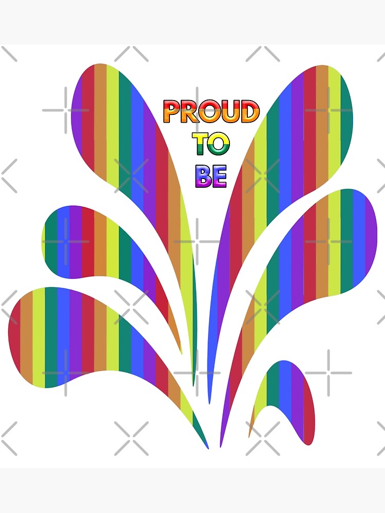 "SPLASH Design in LGBTQ rainbow colours with Proud to be wordings ...