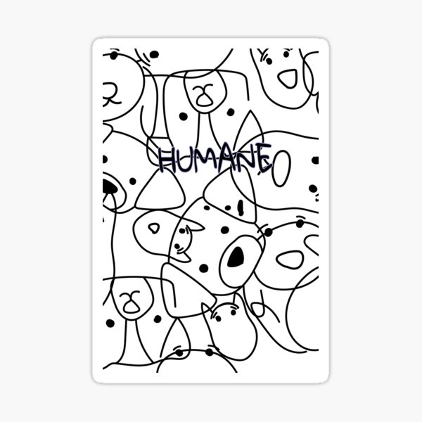 " Humane, be kind to animals" Sticker for Sale by Heba44 | Redbubble