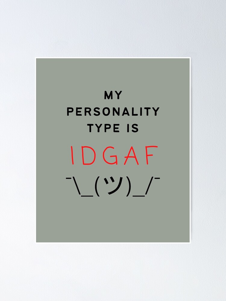"No Personality Test Required" Poster for Sale by iCThreadPeople ...