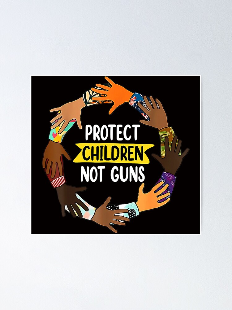"Anti Guns Enough End Gun Violence Awareness Day Protect Children Not ...