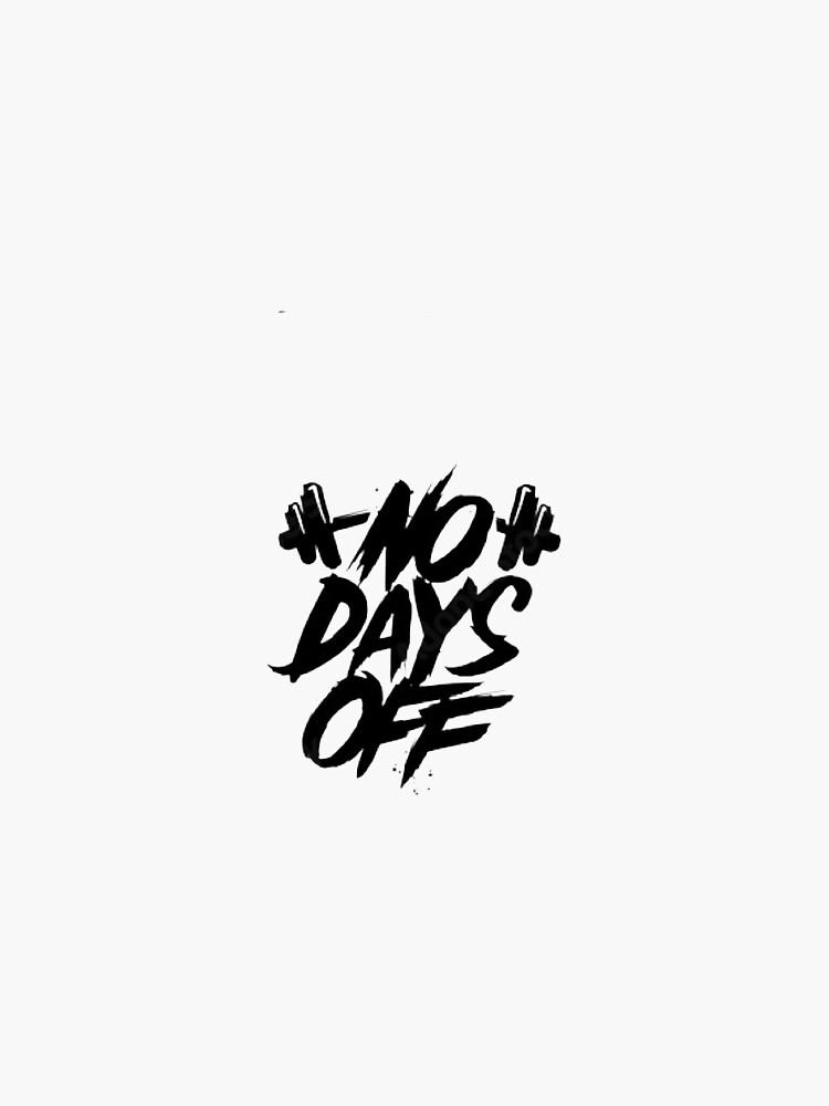 "No days off" Sticker for Sale by natalia-rev | Redbubble