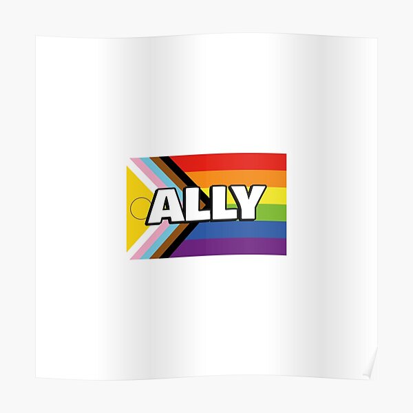 "Pride Ally - Pride Allyship Inclusive Pride Progress Flag" Poster for ...