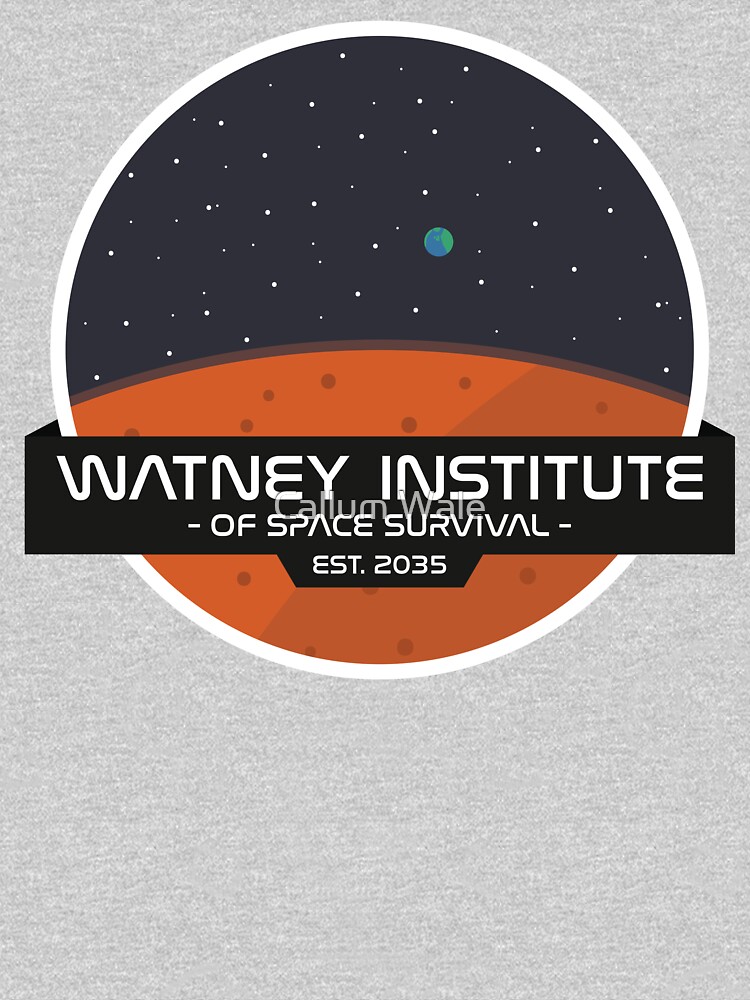 "Mark Watney Institute - The Martian" T-shirt for Sale by callumwale ...