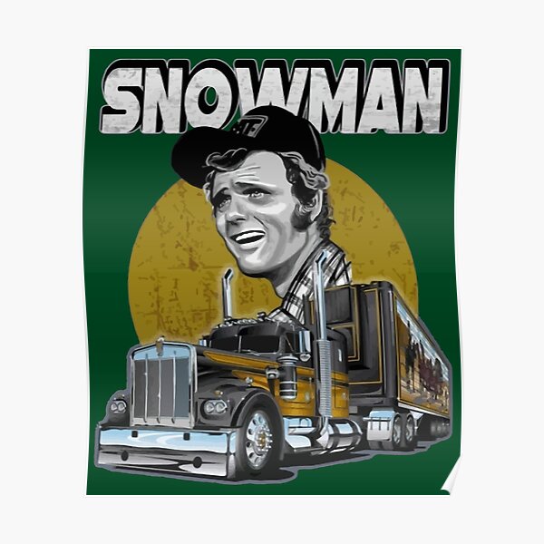 "Jerry Reed Snowman Smokey and The Bandit " Poster for Sale by ...
