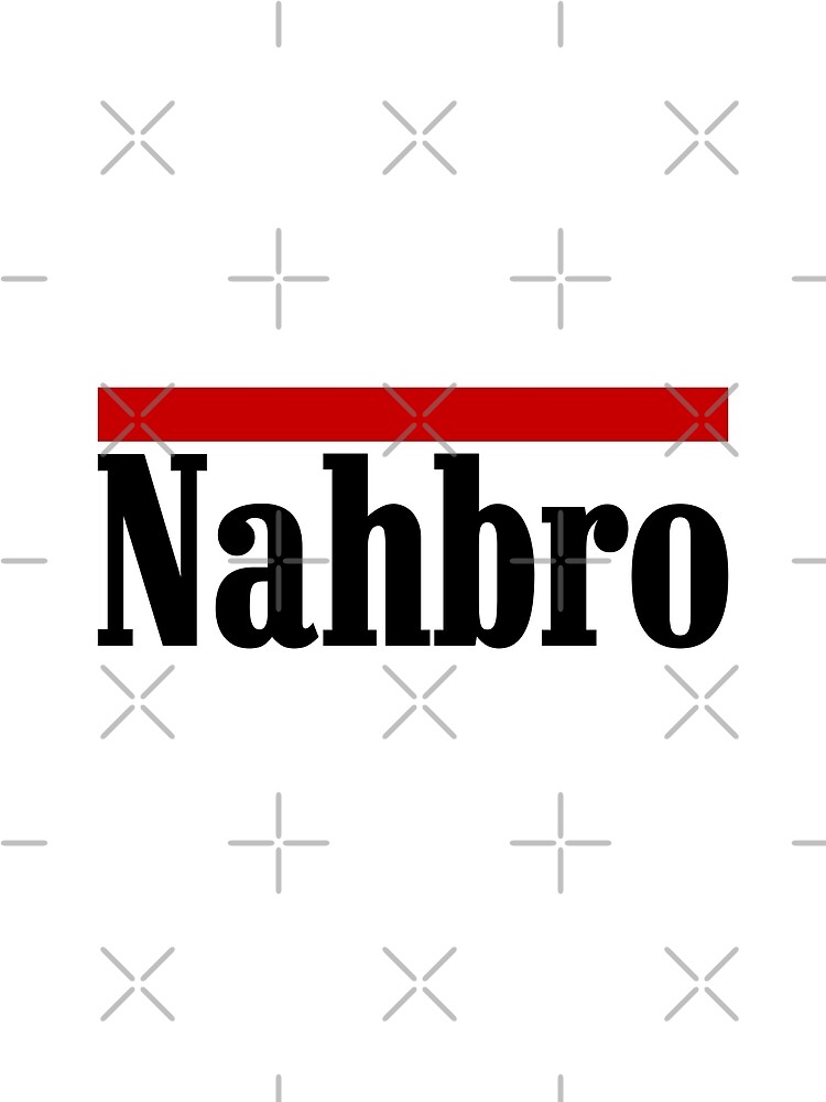 "Nah bro funny saying retro 90s logo" Art Print for Sale by Captain ...