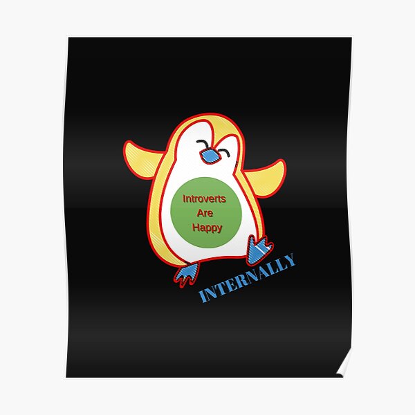 "Happy Penguin Dancing for Introverts" Poster for Sale by BeJove ...