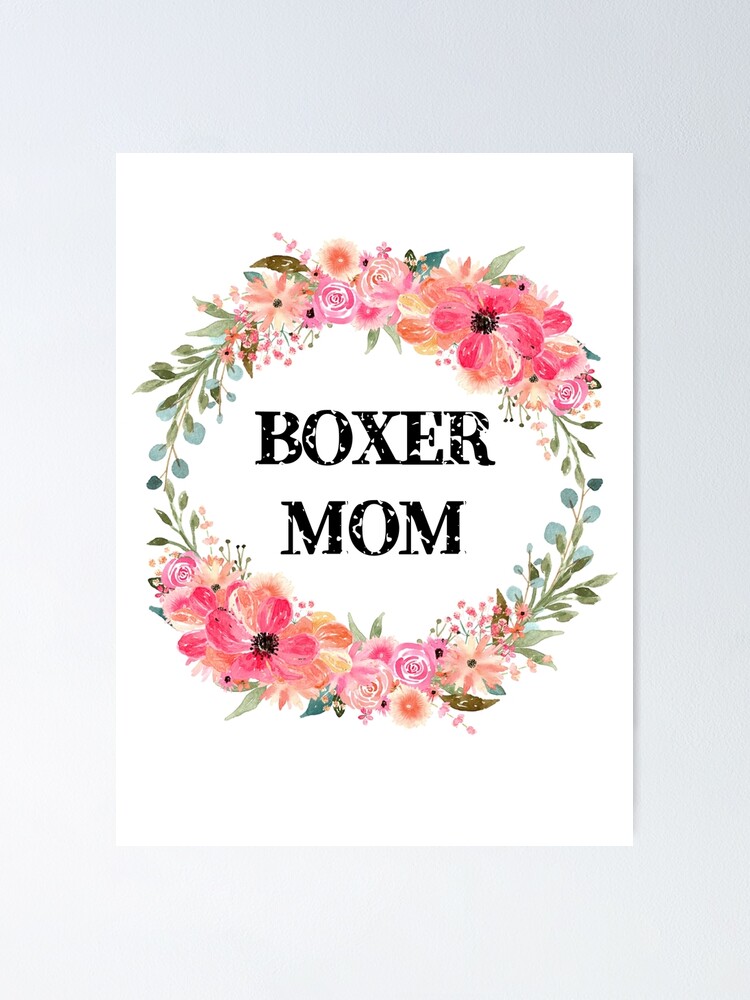 "Boxer Mom" Poster for Sale by BoxerLoving | Redbubble