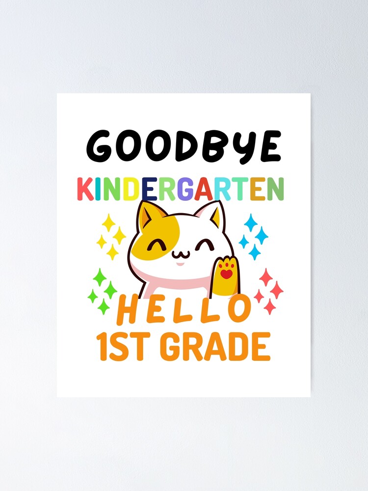 "Funny Quote For The Last Day Of School :Goodbye Kindergarten Hello 1st ...