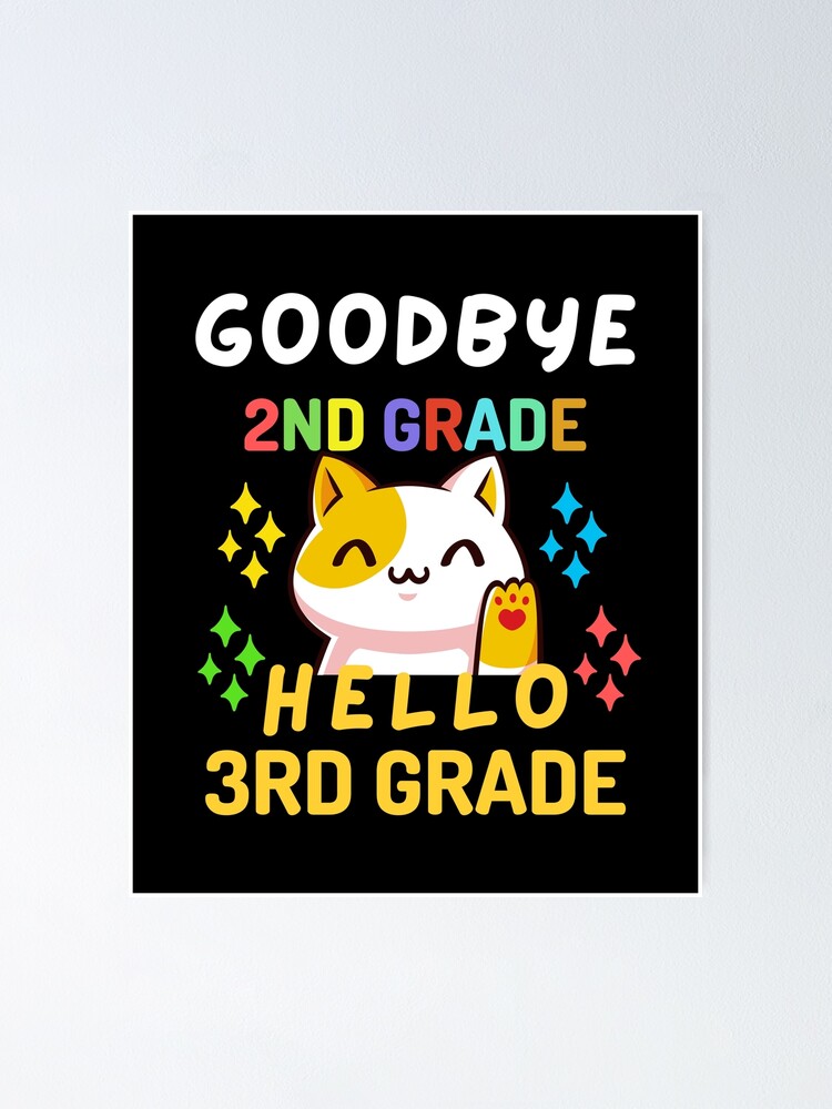 "Funny Quote For The Last Day Of School : Goodbye 2nd Grade Hello 3rd ...