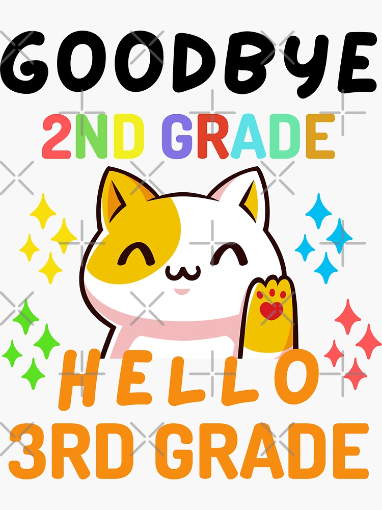 "Funny Quote For The Last Day Of School : Goodbye 2nd Grade Hello 3rd ...
