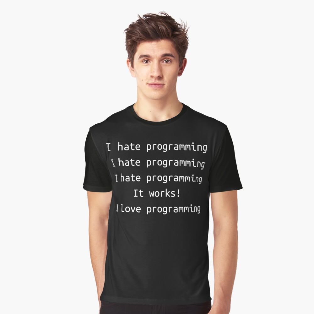"I hate / love programming - Software Development humor / humour ...